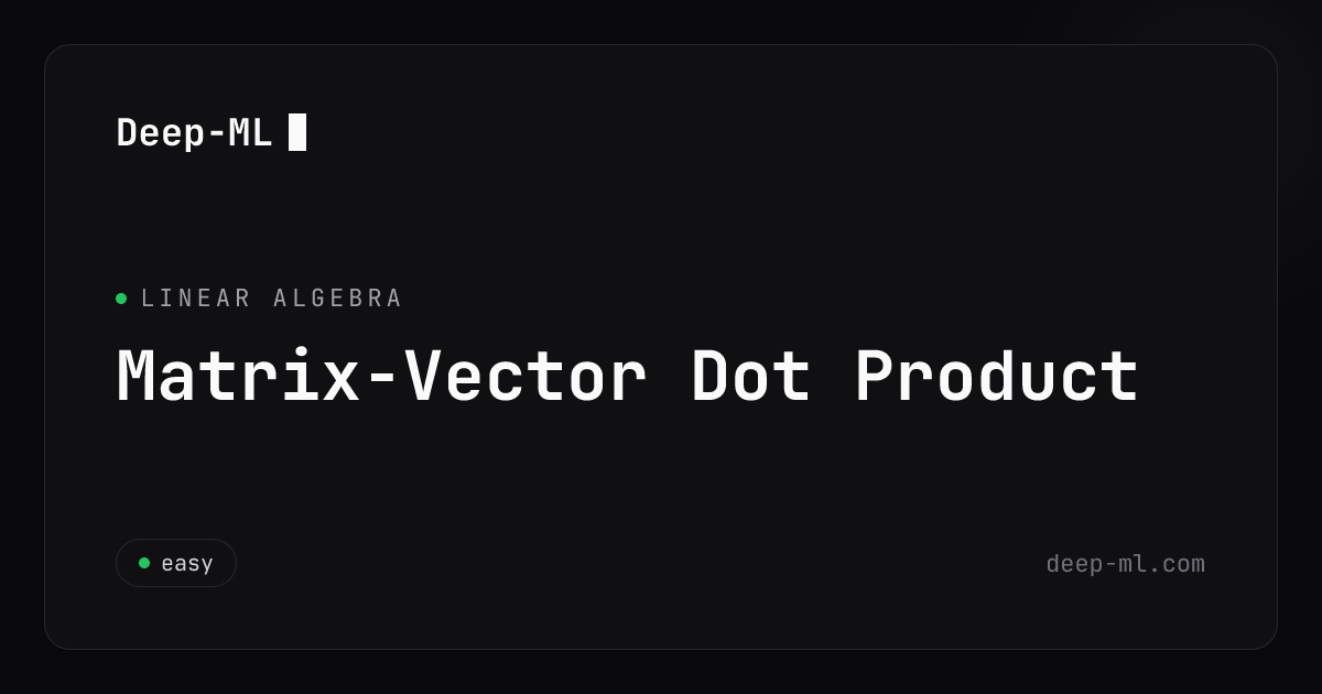 Matrix-Vector Dot Product